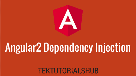 Introduction to Angular Dependency Injection - TekTutorialsHub Introduction to Angular Dependency Injection - TekTutorialsHub