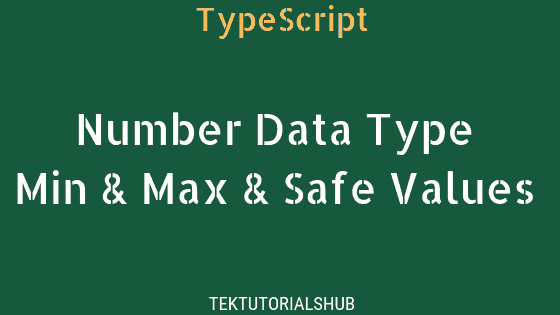 Number Max Value Typescript NUMBERYE